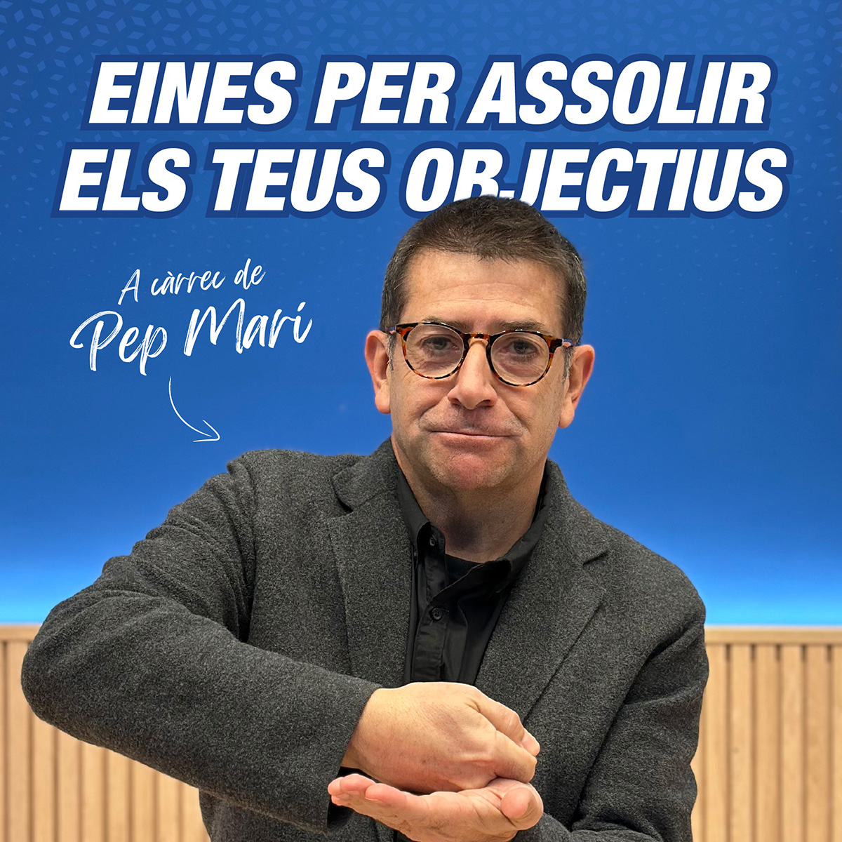 Xerrada Pep Marí: Eines per aconseguir els teus objectius - Club ...